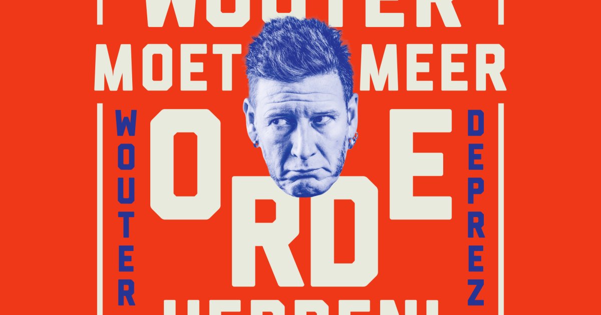 Wouter Deprez - Programma - De Werf Cultuurhuis - Aalst